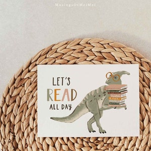 Let's Read All Day Dinosaur Printable Wall Art - Cute Educational Print ...