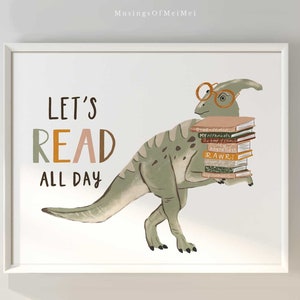 Let's Read All Day Dinosaur Printable Wall Art - Cute Educational Print ...