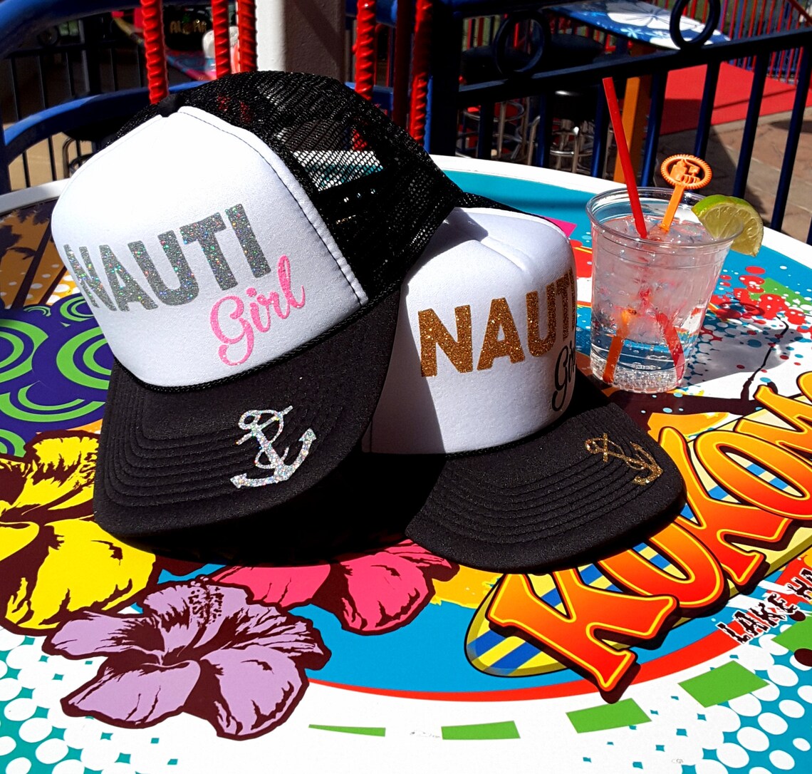 Nauti Girl Nauti Crew Nauti Trucker Hat Nauti girl custom | Etsy