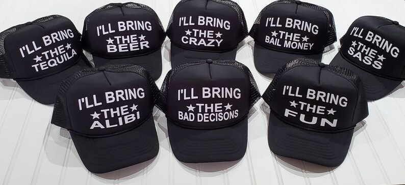 I'll Bring the Hats I'll Bring the Alcohol Ill Bring - Etsy