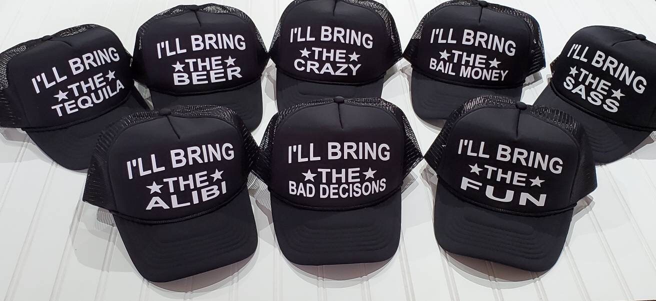 I'll Bring the Hats I'll Bring the Alcohol Ill Bring - Etsy