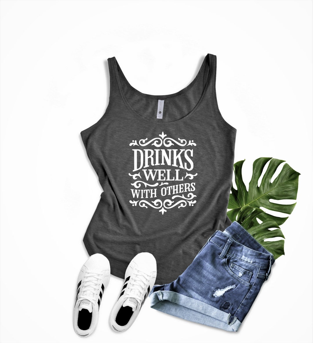 Drinks Well With Others Tank Top Day Drinking Festival Tank - Etsy