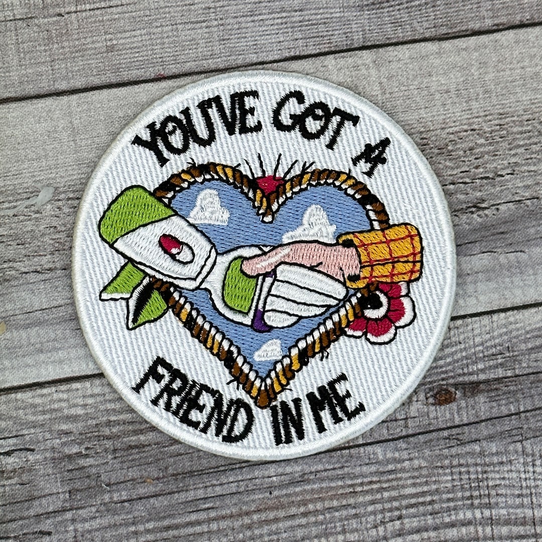 You've Got a Friend in Me Iron on Patch - Toy Story, Woody, Patch ...