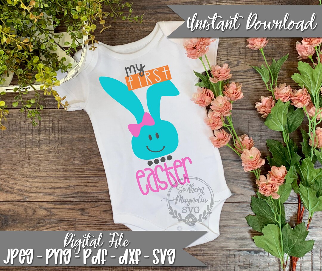 My First Easter Girl SVG First Easter Design Easter SVG Chick Bunny ...