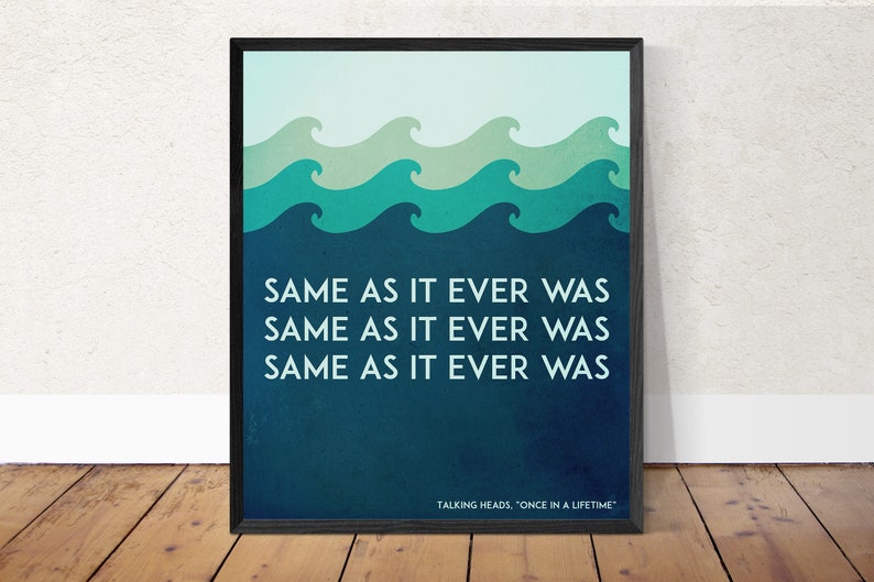 Talking Heads - Same as It Ever Was - Once in a Lifetime Lyrics - Music ...
