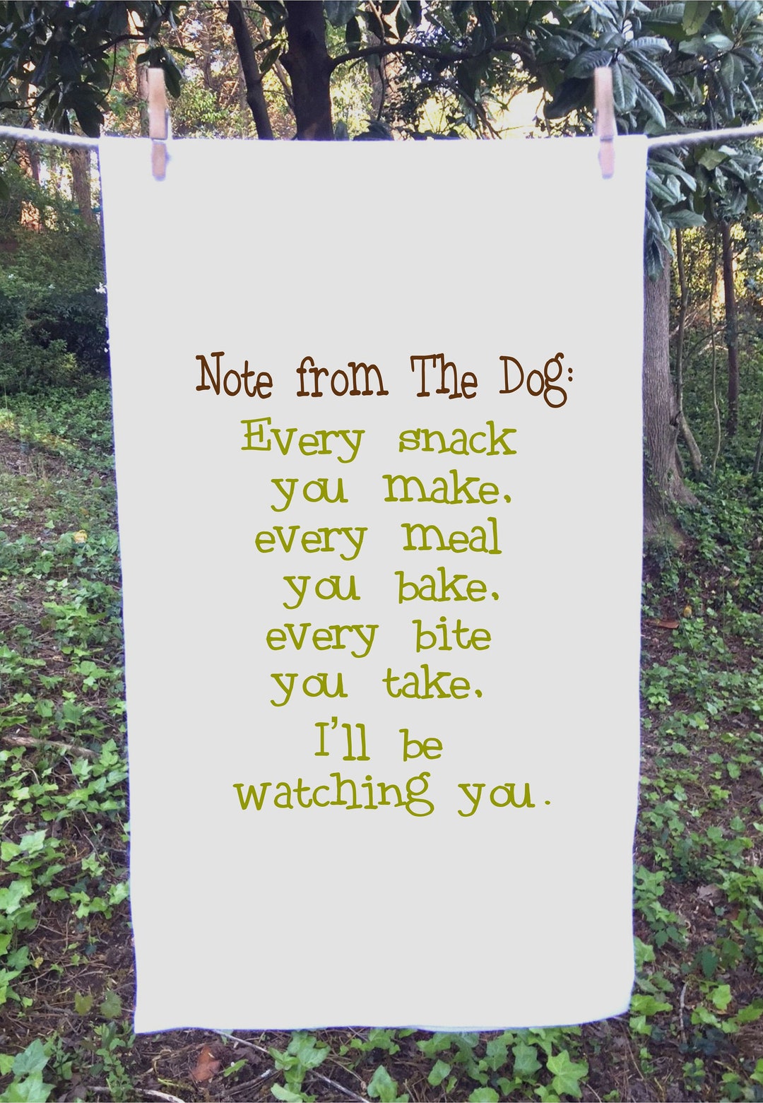 Note From the Dog Every Snack/make Meal/bake Bite/take Watching You ...