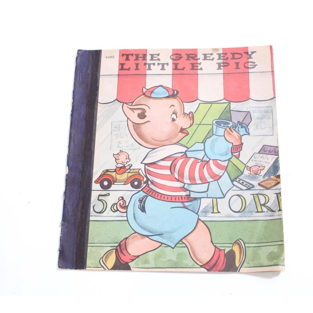 The Greedy Little Pig, 1940s, Picture Book, 6005, Abbott Publishing ...