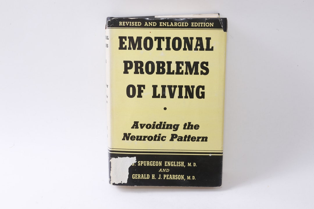 Emotional Problems of Living, Avoiding the Neurotic Pattern, Spurgeon ...