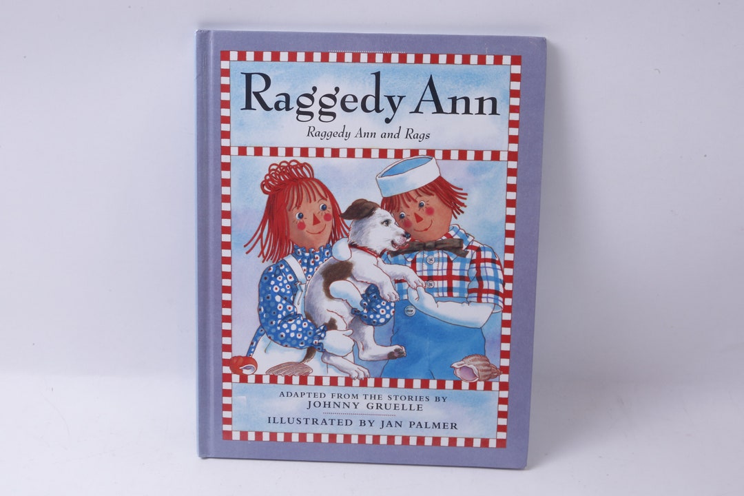 Raggedy Ann and Rags, Adapted, Johnny Gruelle, Illustrated, Jan Palmer ...