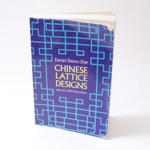 Daniel Sheets Dye, Diseños de celosía china, Dover Publications, Tapa ...