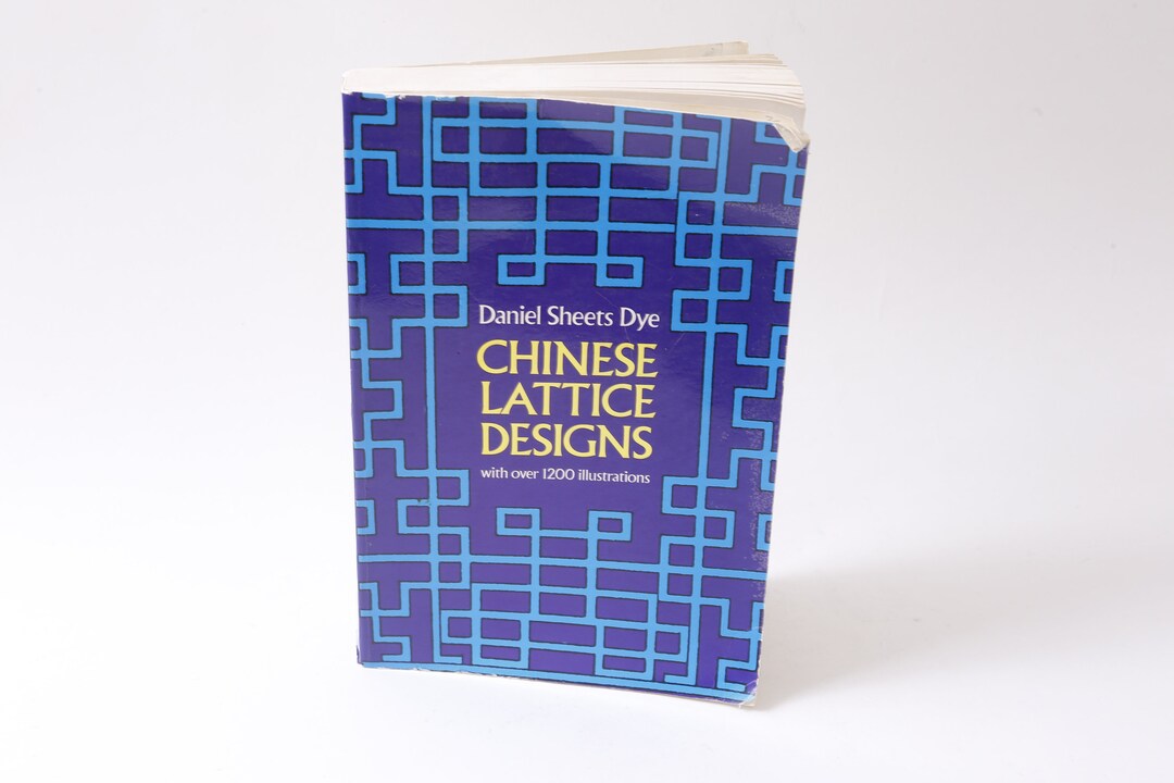 Daniel Sheets Dye, Diseños de celosía china, Dover Publications, Tapa ...