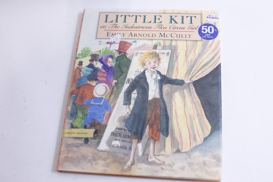 Little Kit, the Industrious Flea Circus Girl, Emily Arnold Mccully ...