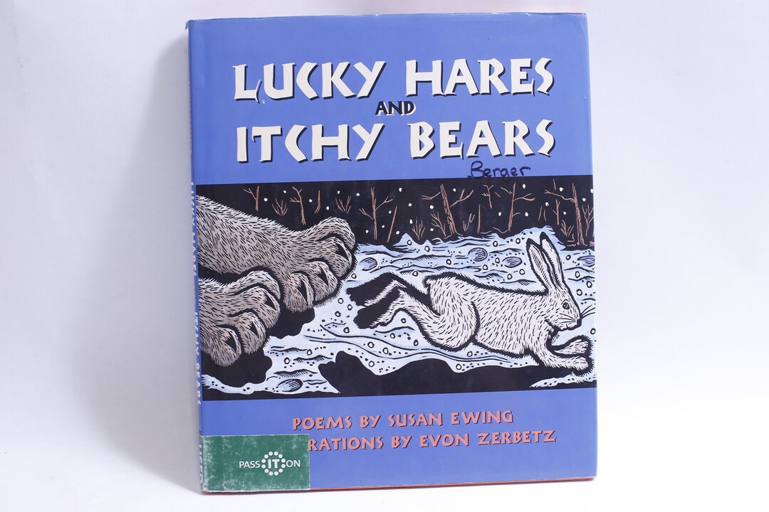 Lucky Hares and Itchy Bears, Poems by Susan Ewing, Illustrations by ...