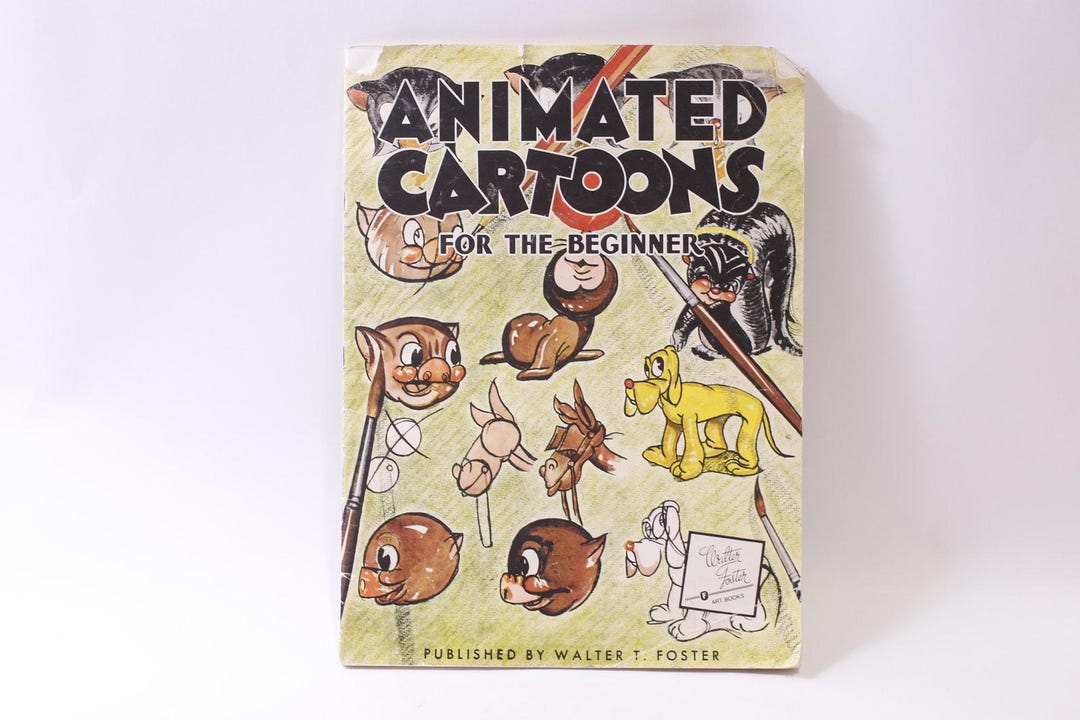 Animated Cartoons for the Beginner, Art Book, Walter T Foster ...