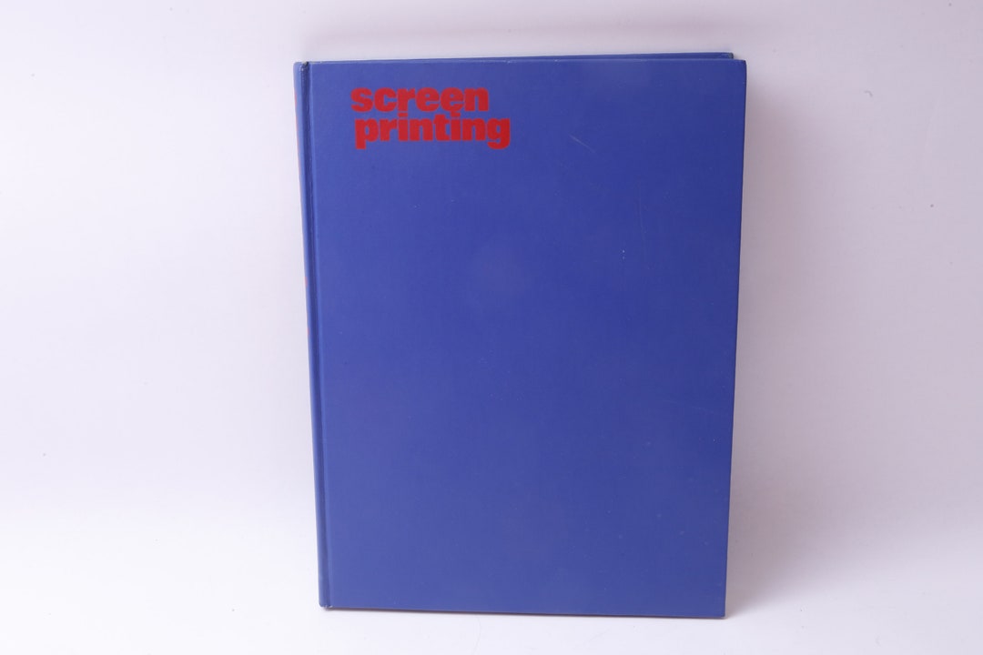 J I Biegeleisen, Screen Printing, Contemporary Guide, Technique ...