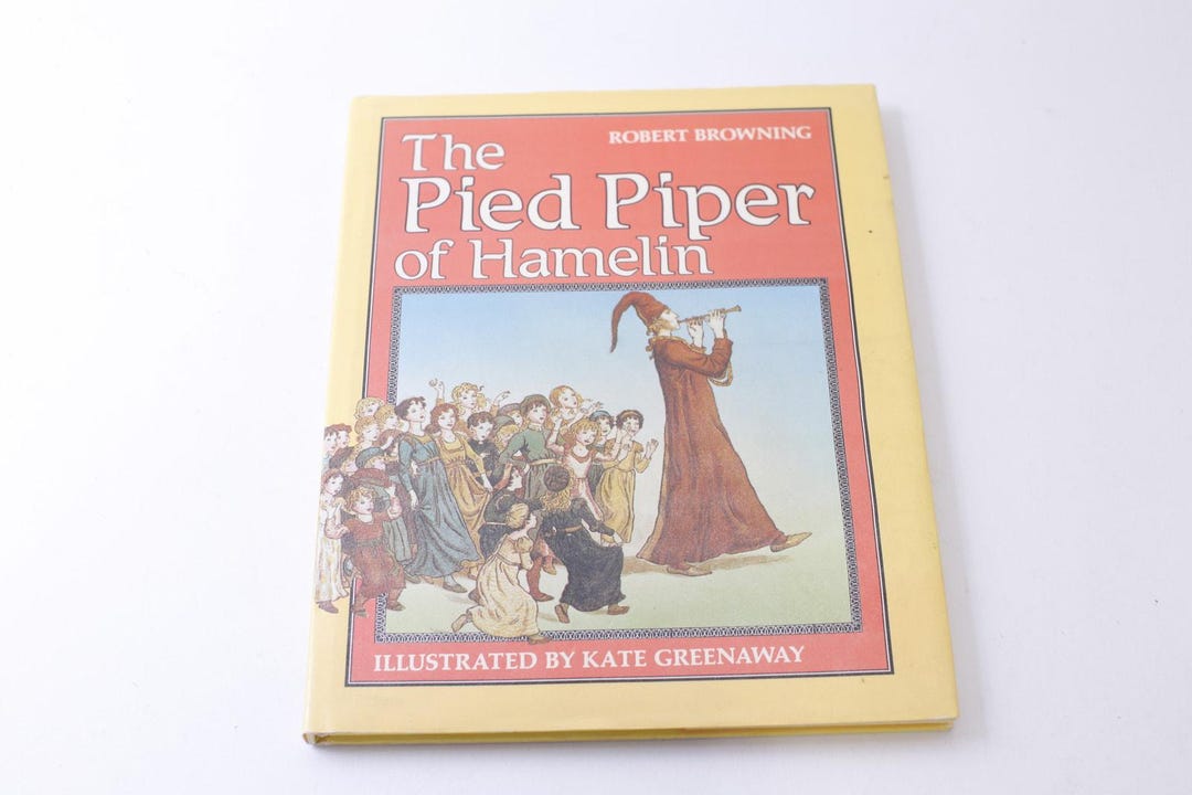 The Pied Piper of Hamlin, Robert Browning, Kate, Greenway, Bracken ...
