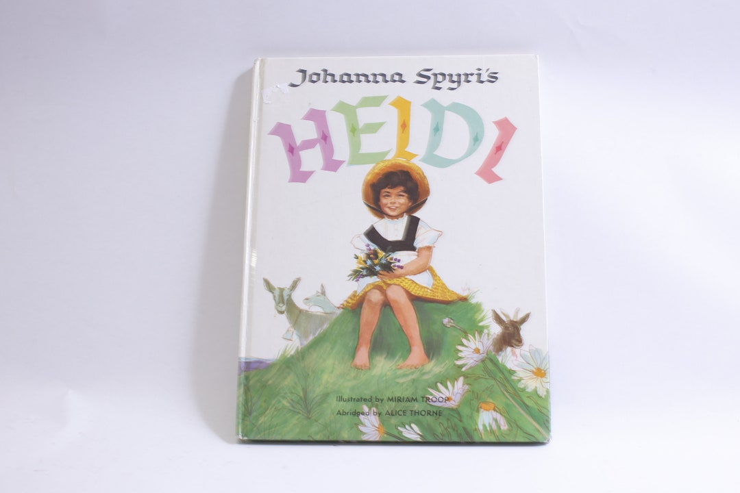 Heidi, Johanna Spyri, Illustrated by Miriam Troop, Abridged by Alice ...
