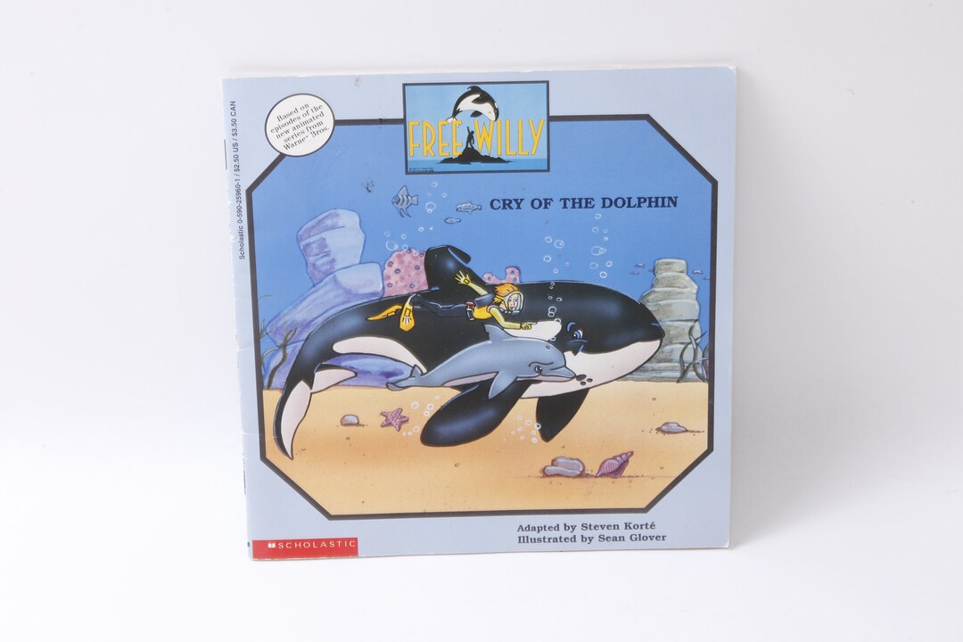 Cry of the Dolphin, Free Willy, Scholastic, Steven Korte, Picture Book ...