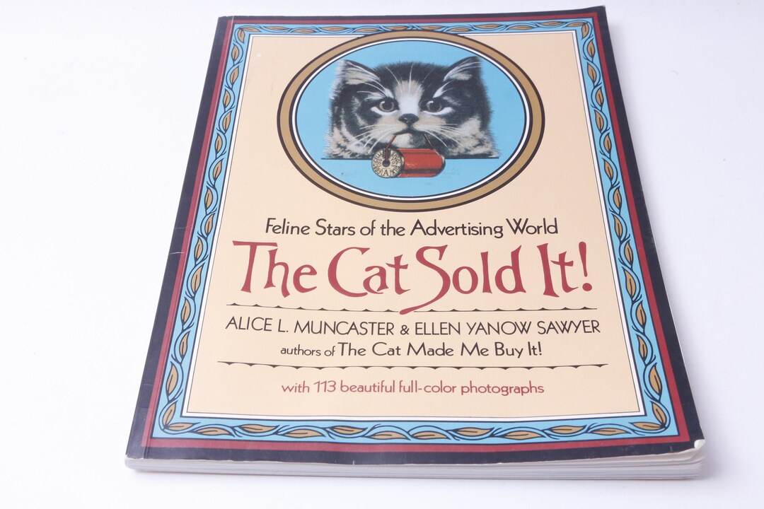 The Cat Sold It, Alice L Muncaster, Ellen Yanow Sawyer, Feline Stars of ...