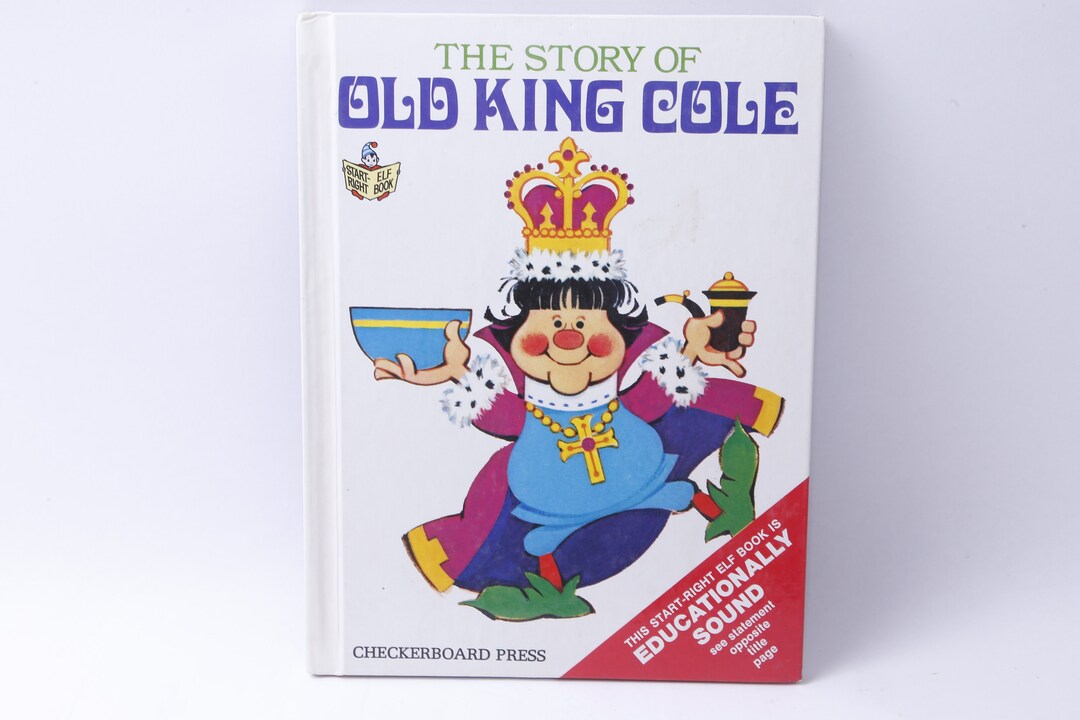 The Story of Old King Cole, Start-right Elf Book, Checkerboard Press ...