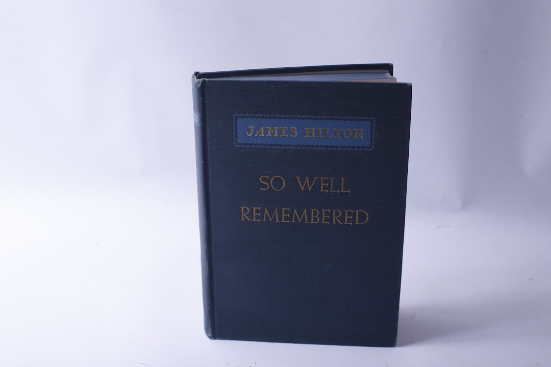 James Hilton, so Well Remembered, Novel, Historical Fiction, British ...
