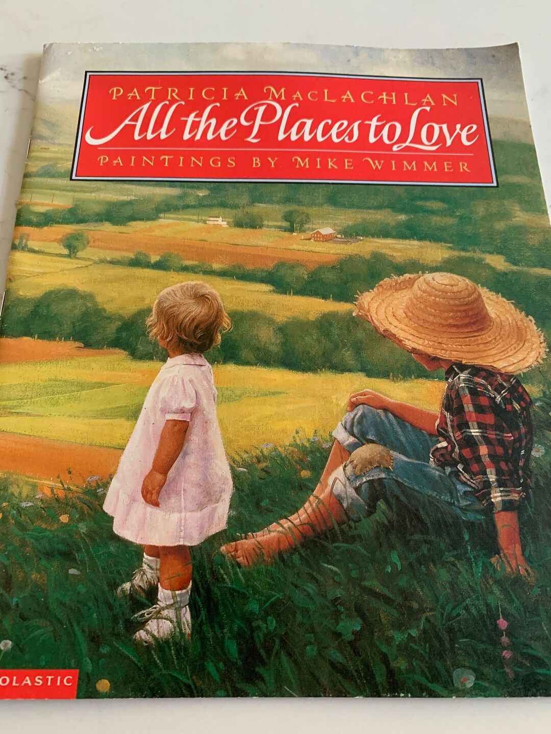 All the Places to Love, Patricia Maclachlan, Paintings by Mike Wimmer ...