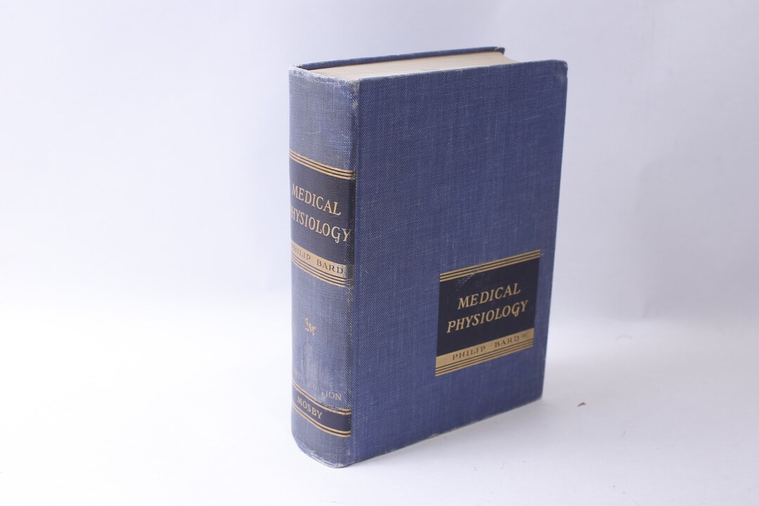 Medical Physiology, Philip Bard, 1956, Mosby, Tenth Edition, 438 ...