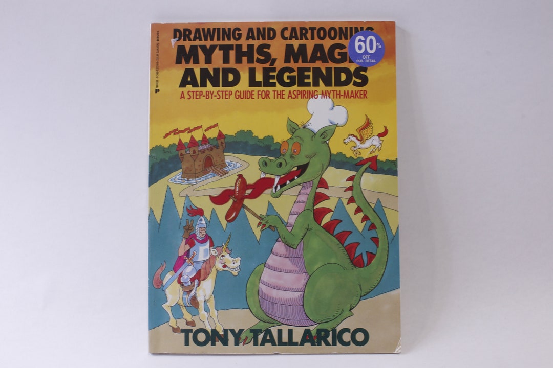 Drawing and Cartooning Myths, Magic and Legends, Tony Tallarico ...