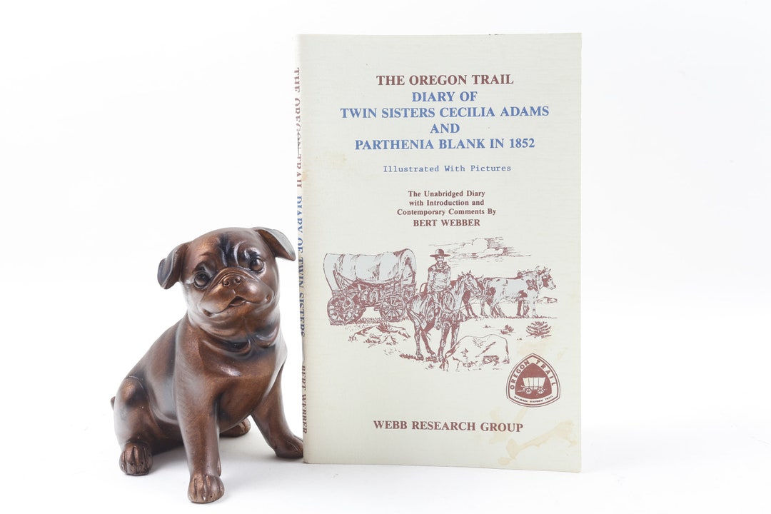 The Oregon Trail, Diary, Cecilia Adams, Parthenia Blank, Webb Research ...