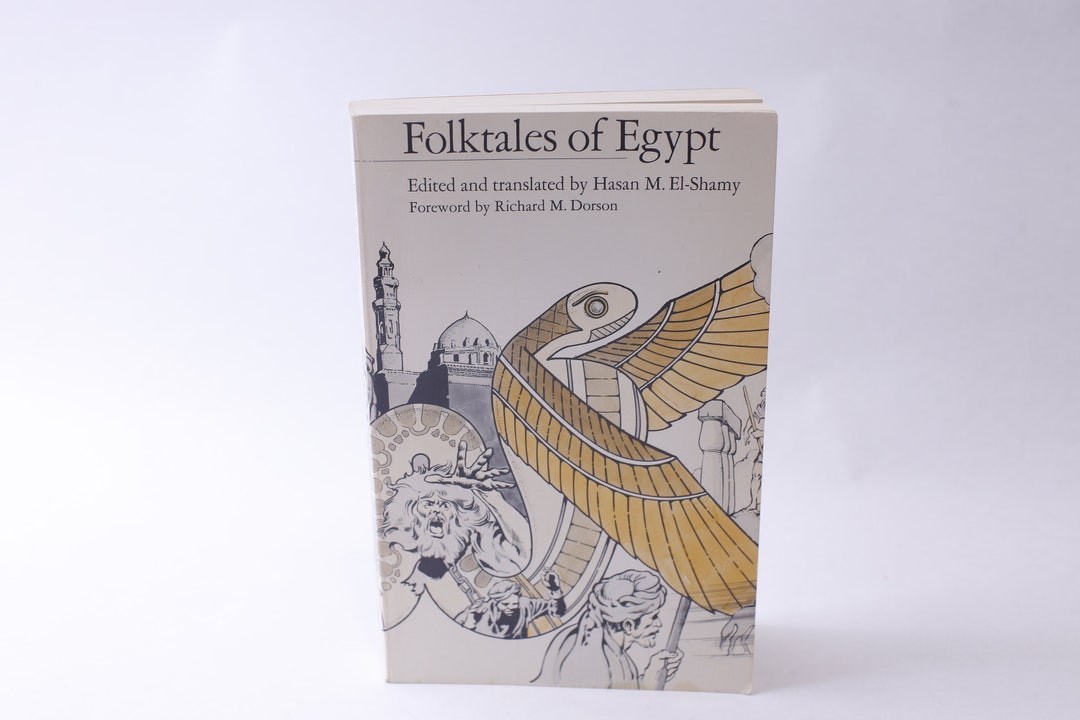 Folktales of Egypt, Hasan M El-shamy, the University of Chicago Press ...