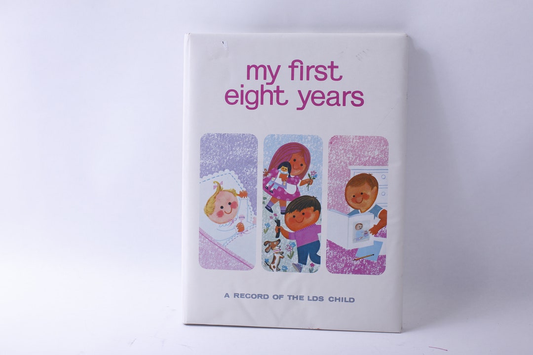 My First Eight Years, A Record of the LDS Child, 1970, Bookcraft ...