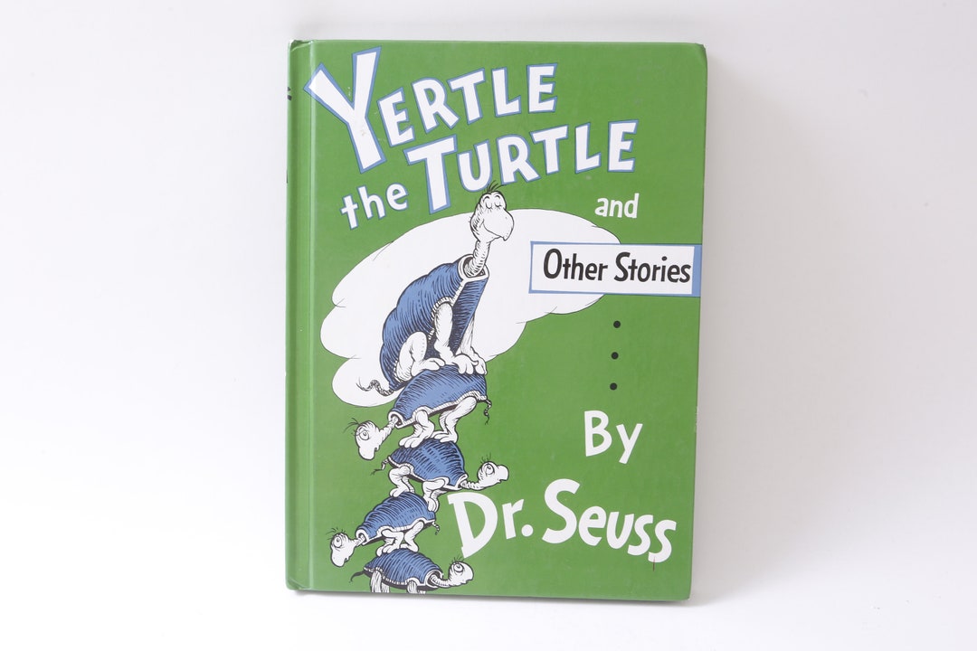 Yertle the Turtle and Other Stories, by Dr. Seuss, Picture Book ...