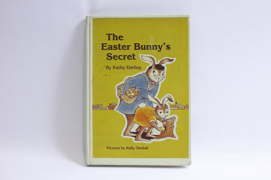 The Easter Bunny's Secret, Kathy Darling, Picture Book, Pictures by ...