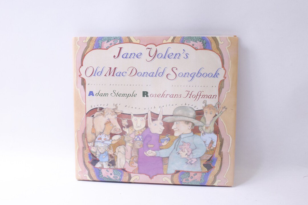 Jane Yolen's Old Macdonald Songbook, Adam Stemple, Illustrations by ...
