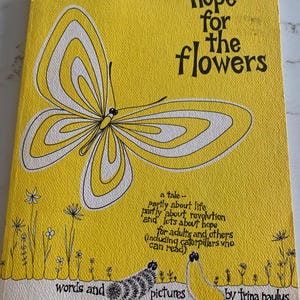 Hope for the Flowers, Picture Book, Trina Paulus, 1972, Paulist Press ...