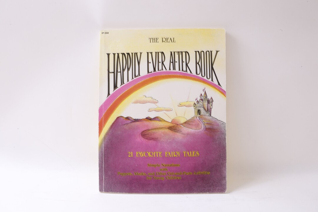 The Real Happily Ever After Book, 21 Favorite Fairy Tales, Vintage ...