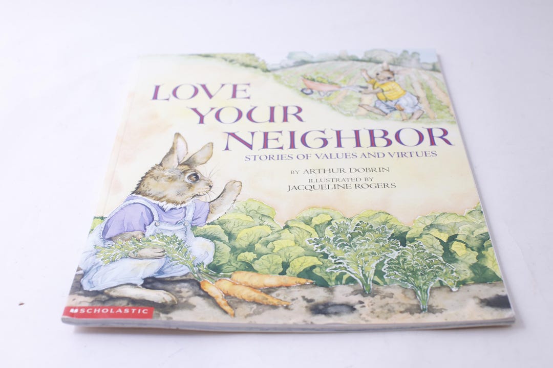 Love Your Neighbor, Picture Book, Stories of Values and Virtues, Arthur ...