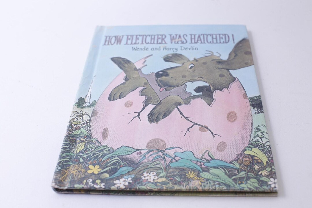 How Fletcher Was Hatched, Wendy and Harry Devlin, 1969, Picture Book ...