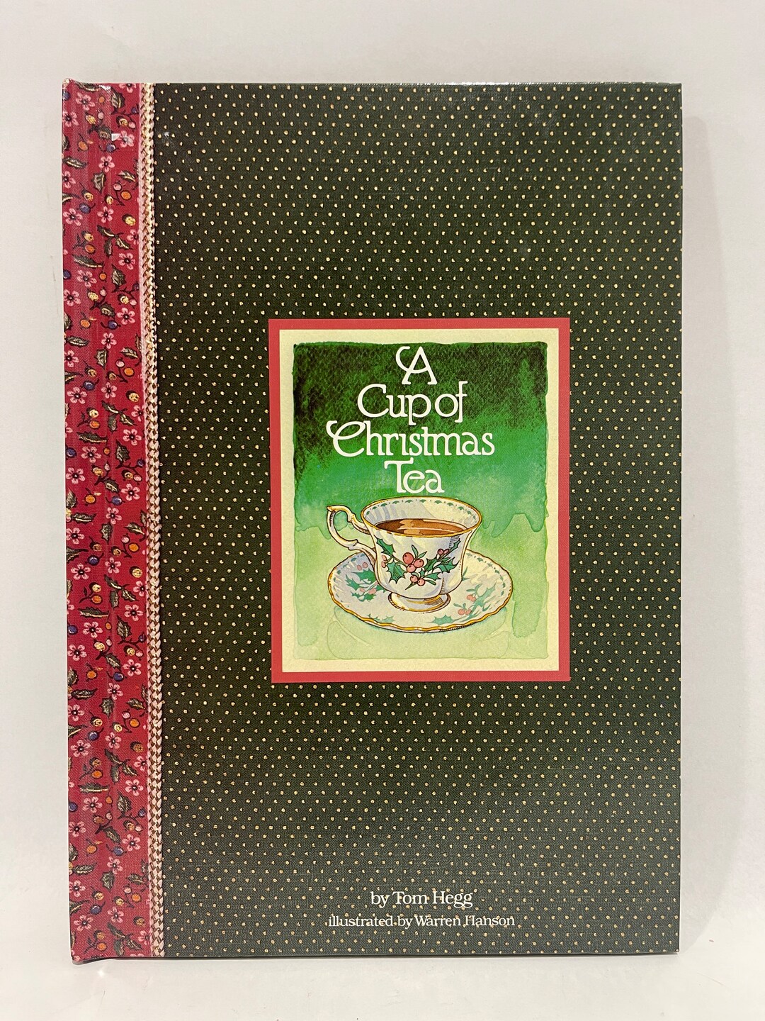 A Cup of Christmas Tea, Tom Hegg, Illustrated by Warren Hanson, 1982 ...