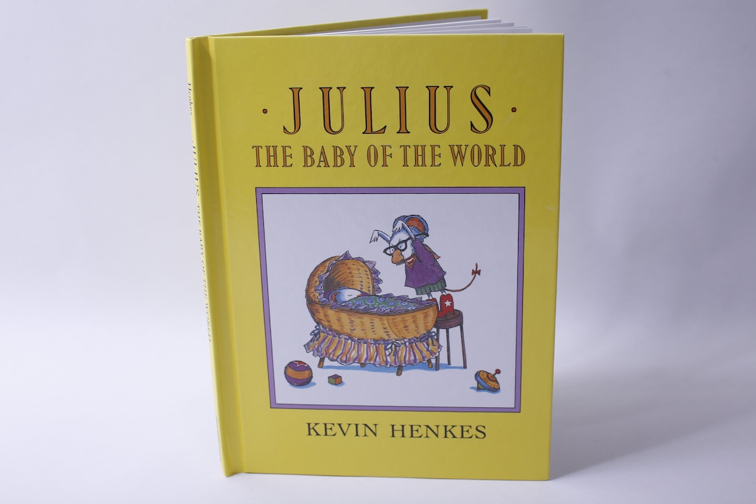 Julius the Baby of the World, Kevin Henkes, Picture Book, Brother and ...
