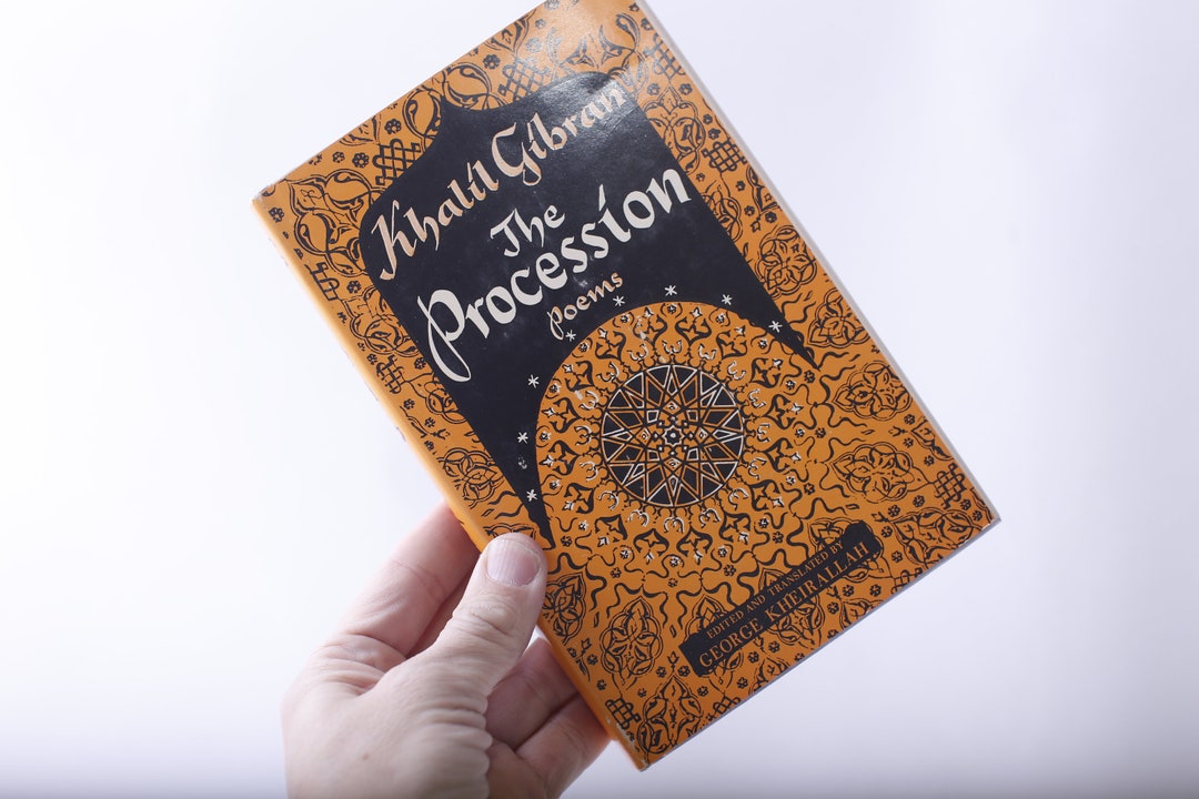 Khalil Gibran, the Procession, Poems, Translated by George Kheirallah ...