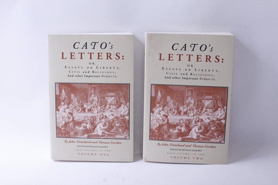 Cato's Letters, Four Volumes in Two, John Trenchard, Thomas Gordon ...