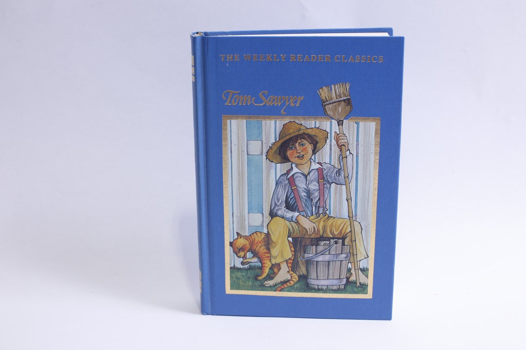 Tom Sawyer, Mark Twain, the Weekly Reader Classics, 1983, Weekly Reader ...