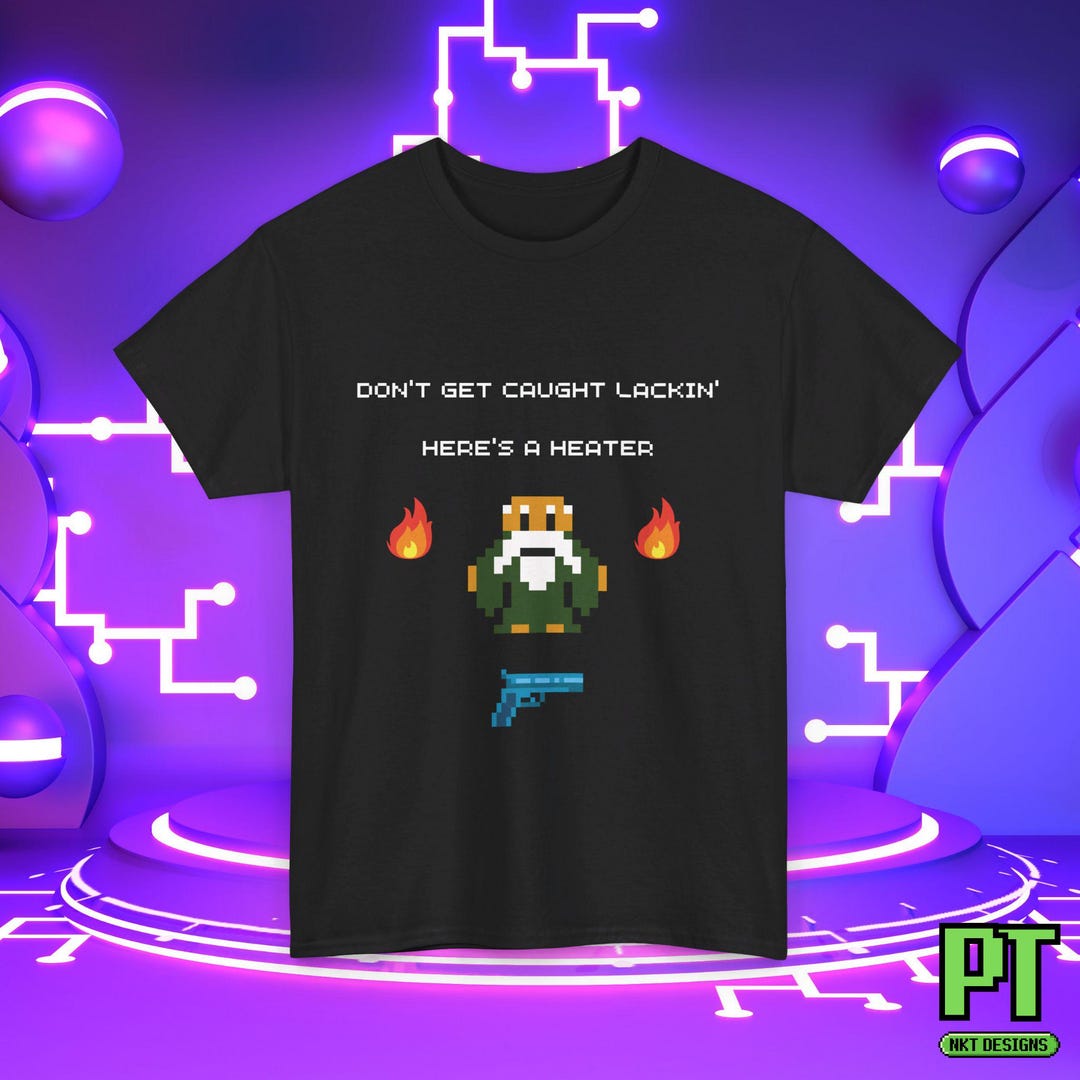 Dont' Get Caught Lackin' Tee - Etsy