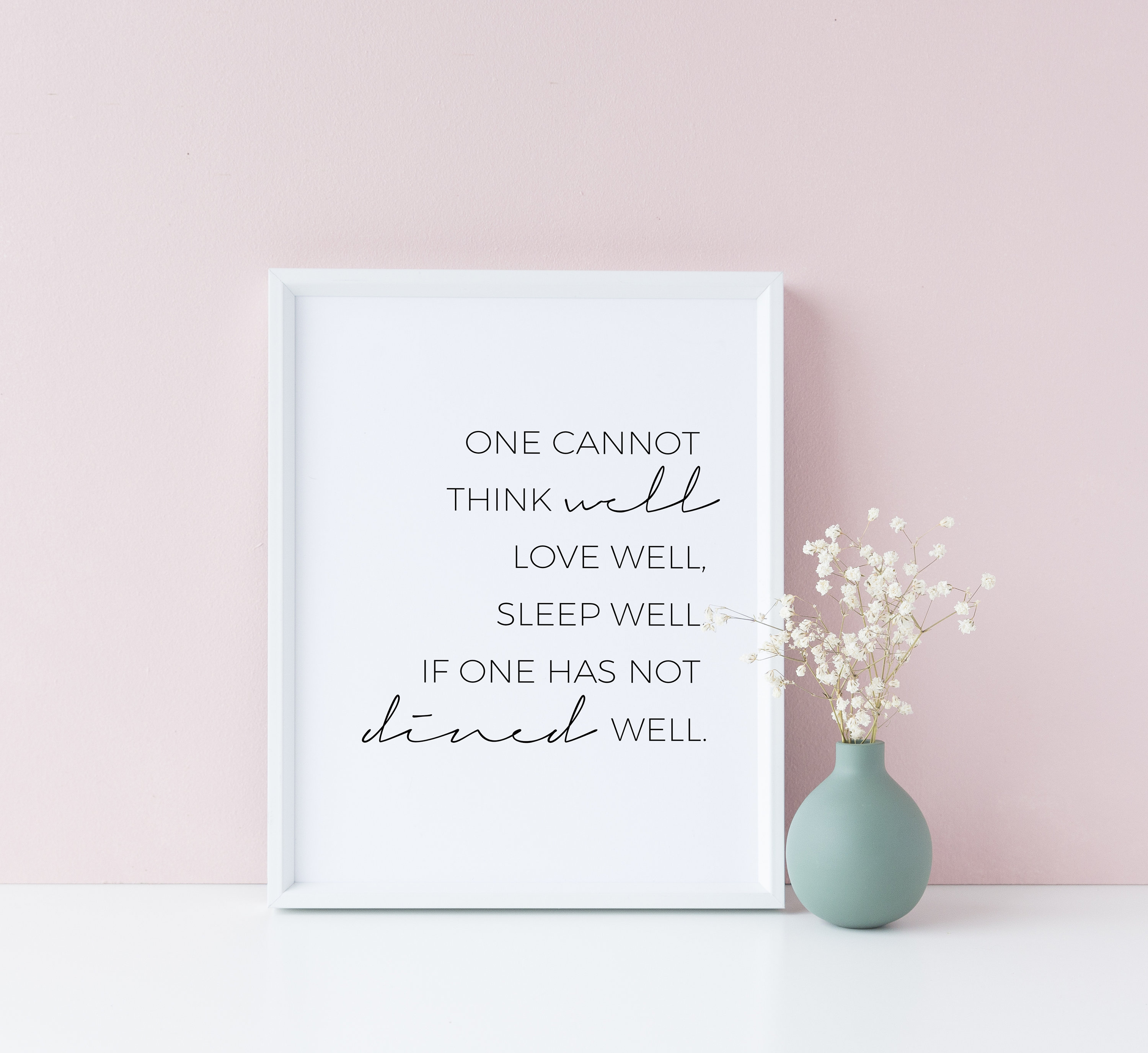 One cannot think well love well sleep well if one has not | Etsy