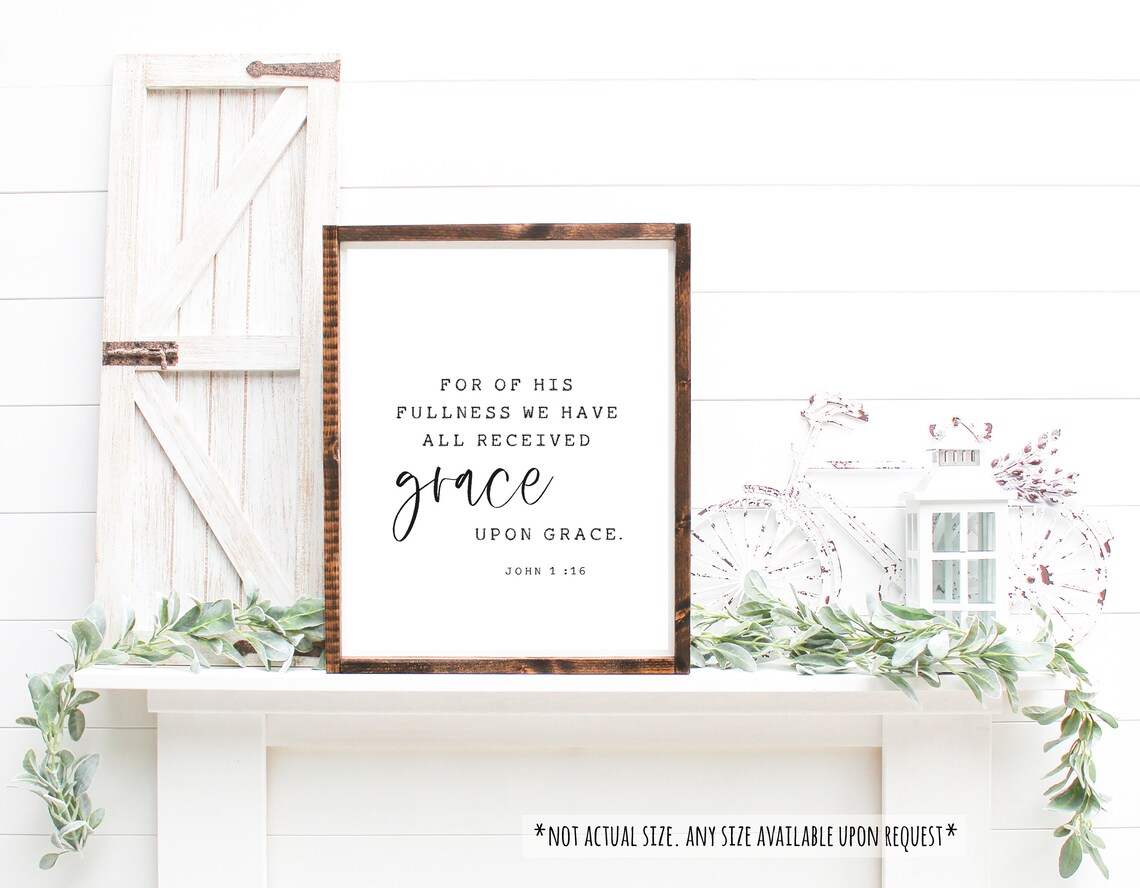 Grace Upon Grace John 1 16 Scripture Print Bible Verse Grace - Etsy