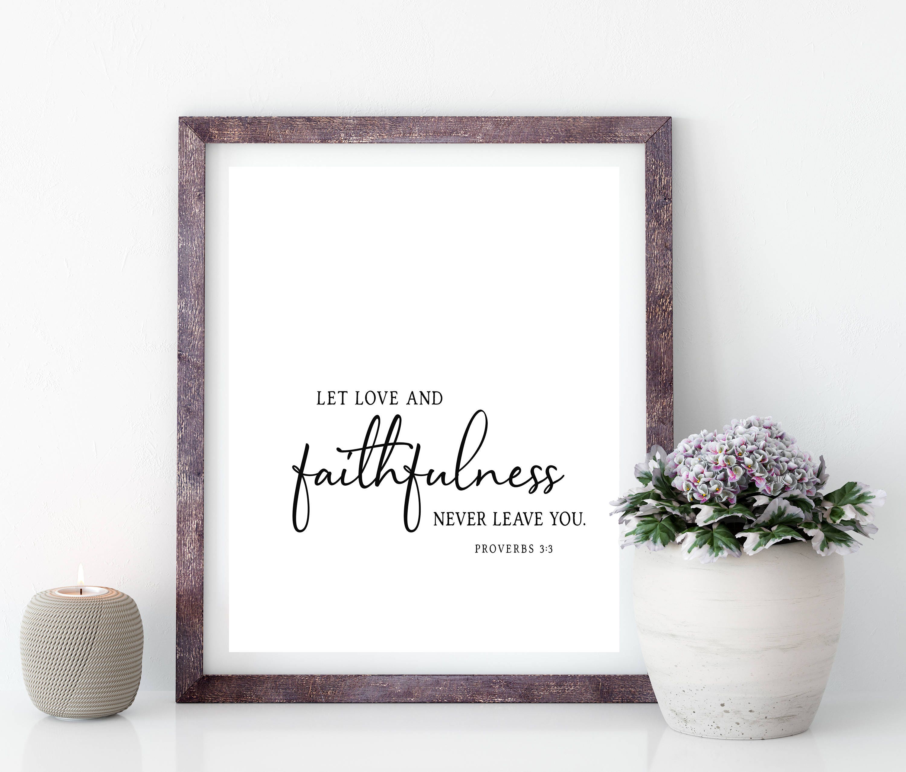 Let Love & Faithfulness Never Leave You Proverbs 3:3 | Etsy
