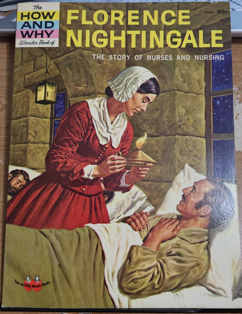 The How and Why Wonder Book of Florence Nightingale the Story of Nurses ...