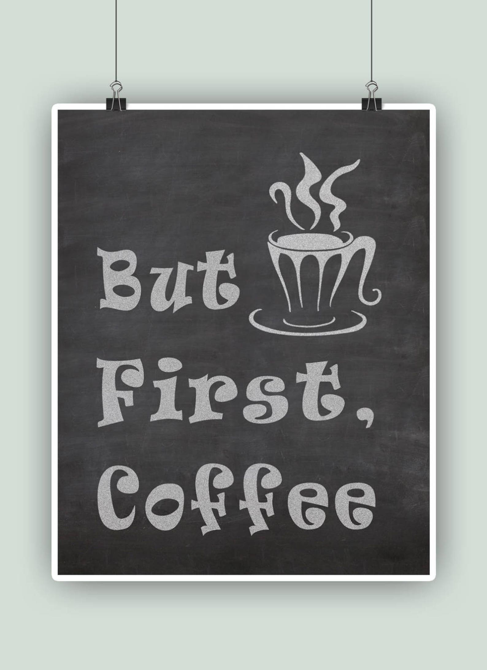 Coffee Art, Typographic Print "but First Coffee", Wall Art, Quote Decor ...