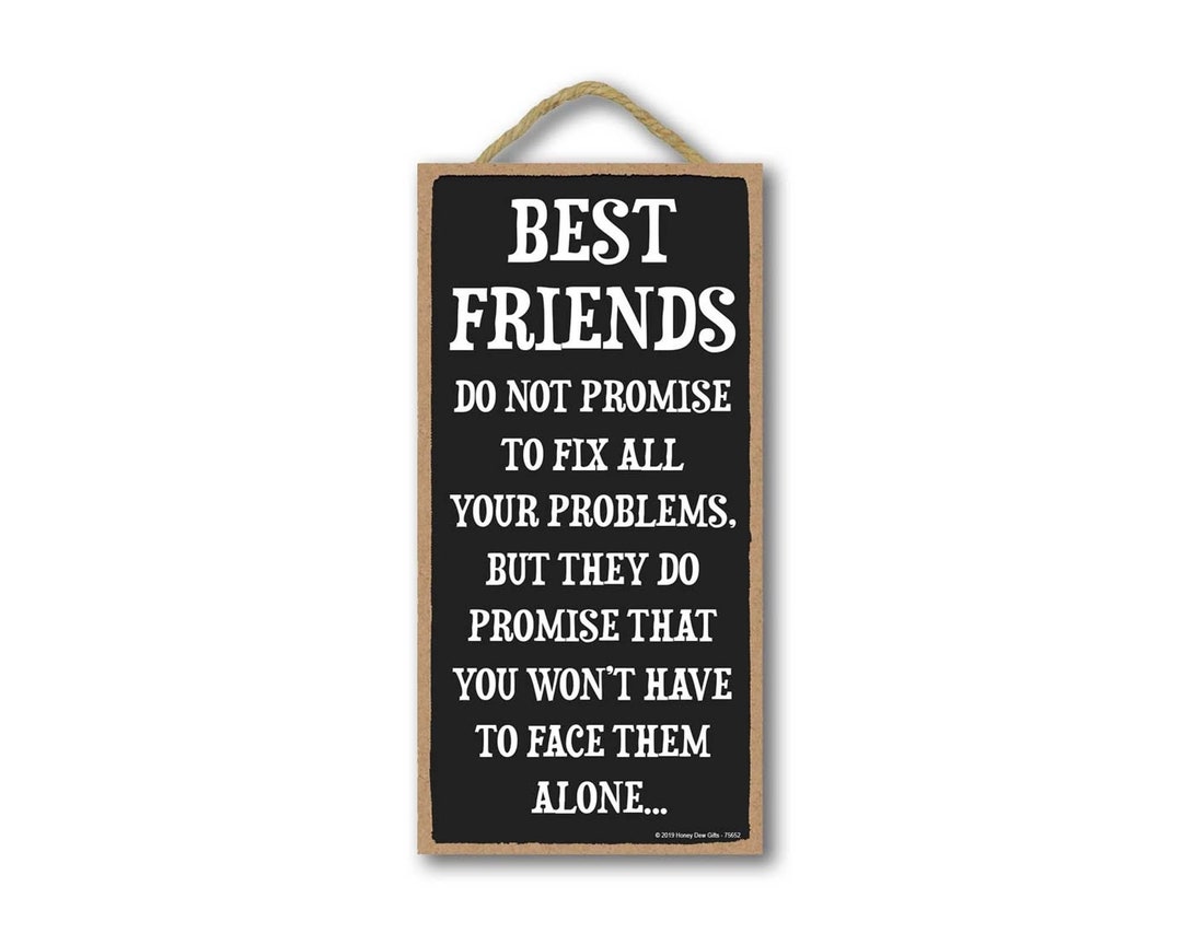 Best Friends Do Not Promise to Fix All Problems 5 X 10 Inch - Etsy